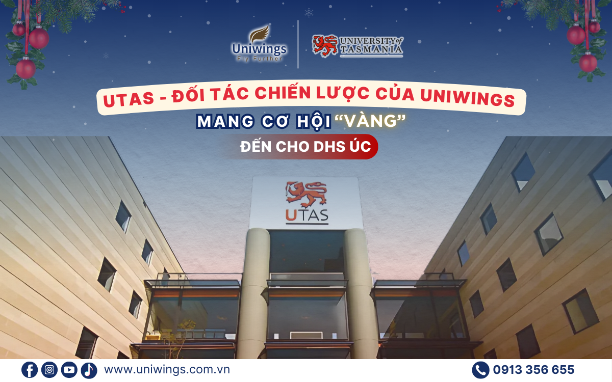 UNIWINGS x UTAS MELBOURNE – ĐỐI TÁC CHIẾN LƯỢC MANG CƠ HỘI VÀNG DU HỌC ...